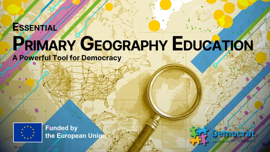 Essential Primary Geography Education: A Powerful Tool for Democracy ...